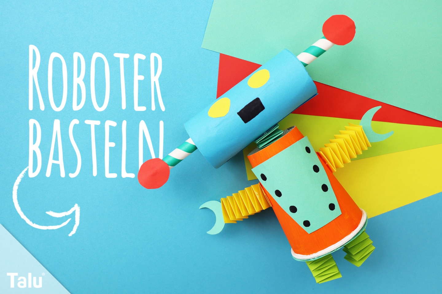 Roboter basteln | Einfache Anleitung für Kinder - Talu.de